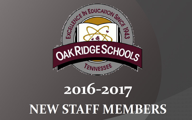 Welcome New Staff - Oak Ridge Schools